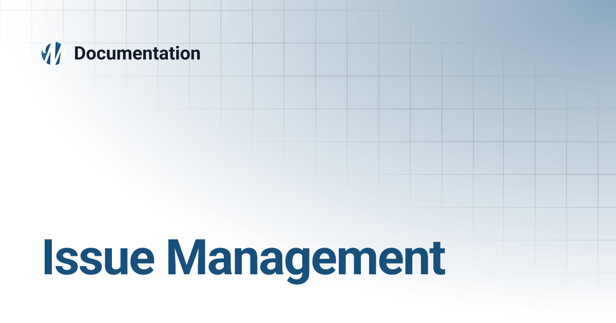 Issue Management | Documentation